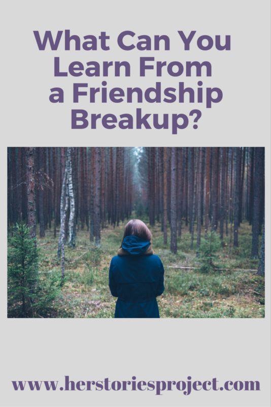 Friendship Breakup Lessons: Here's What I Learned - The HerStories Project